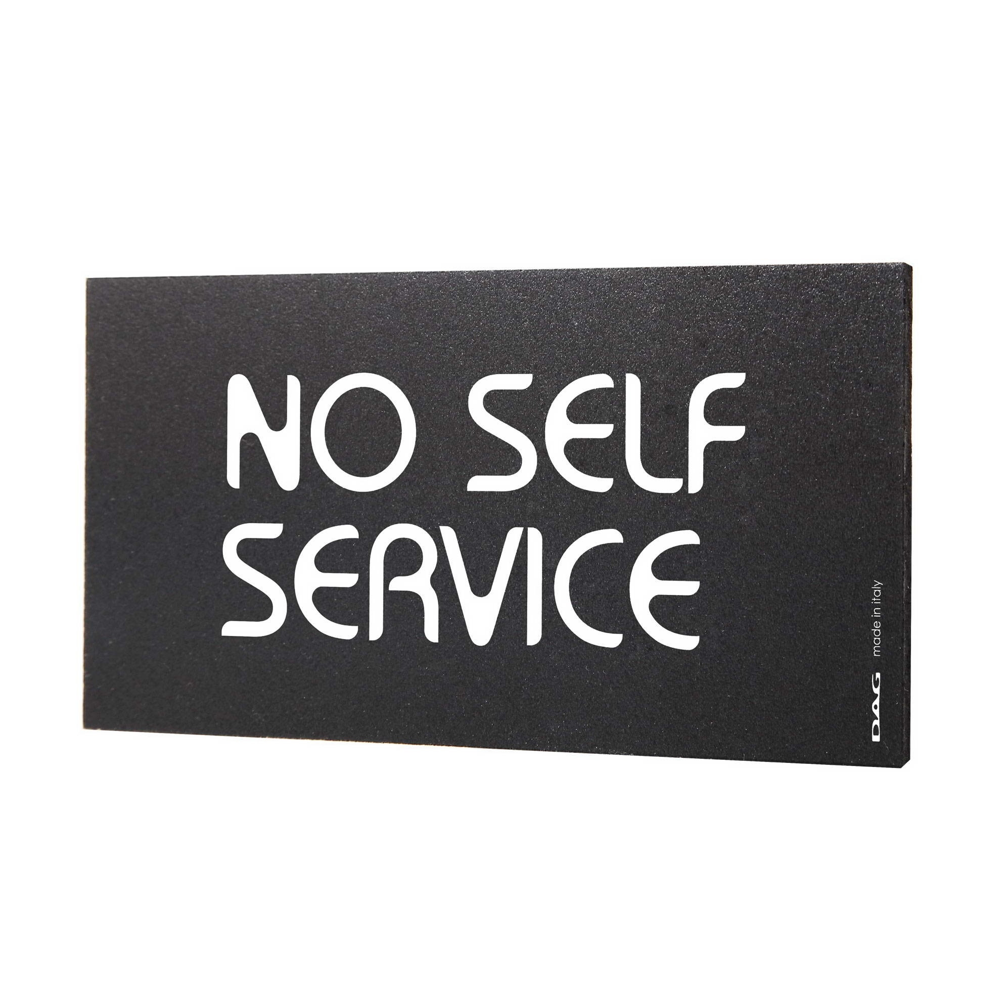 sign NO SELF SERVICE 8x15 cm for the wall